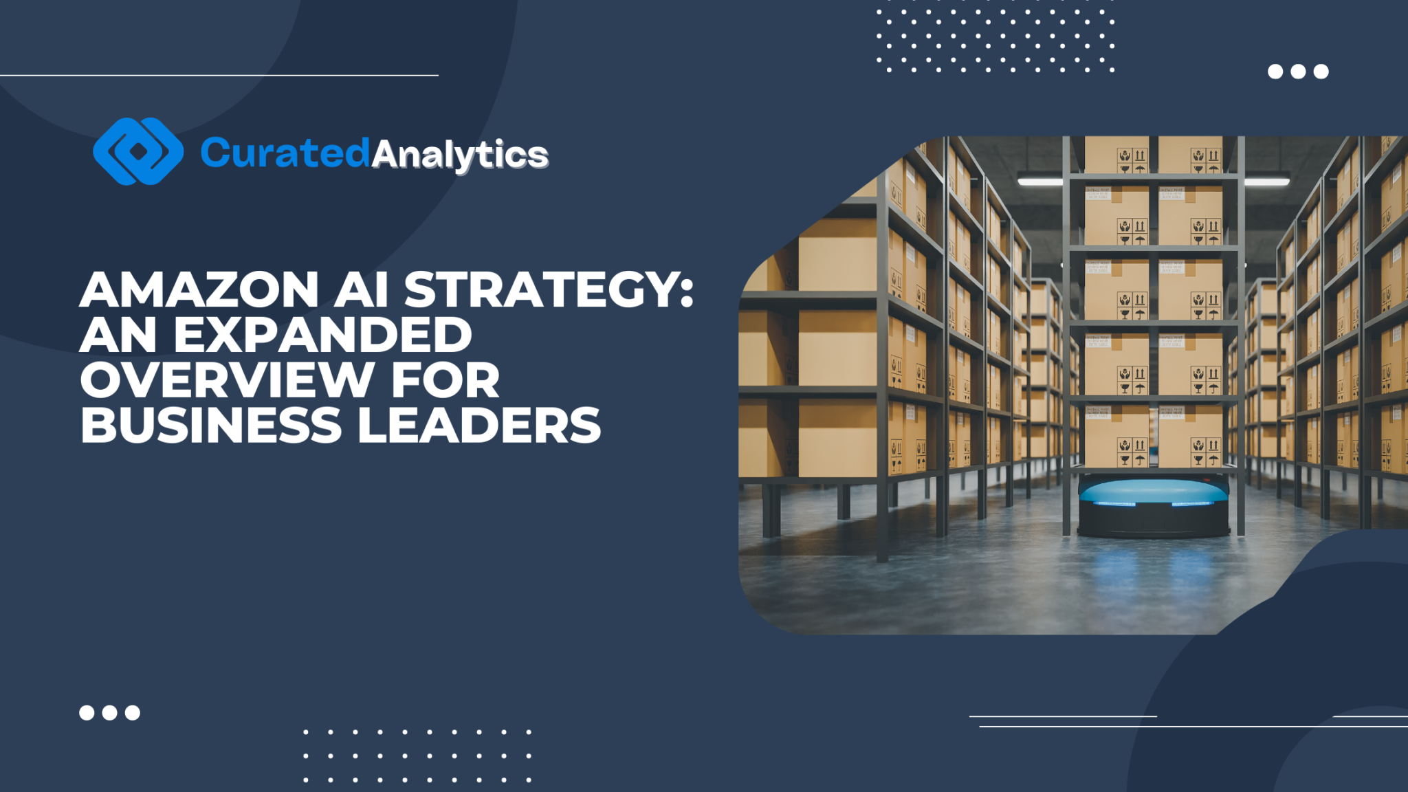 Amazon AI Strategy: Complete Guide to Their AI Innovations | Curated ...